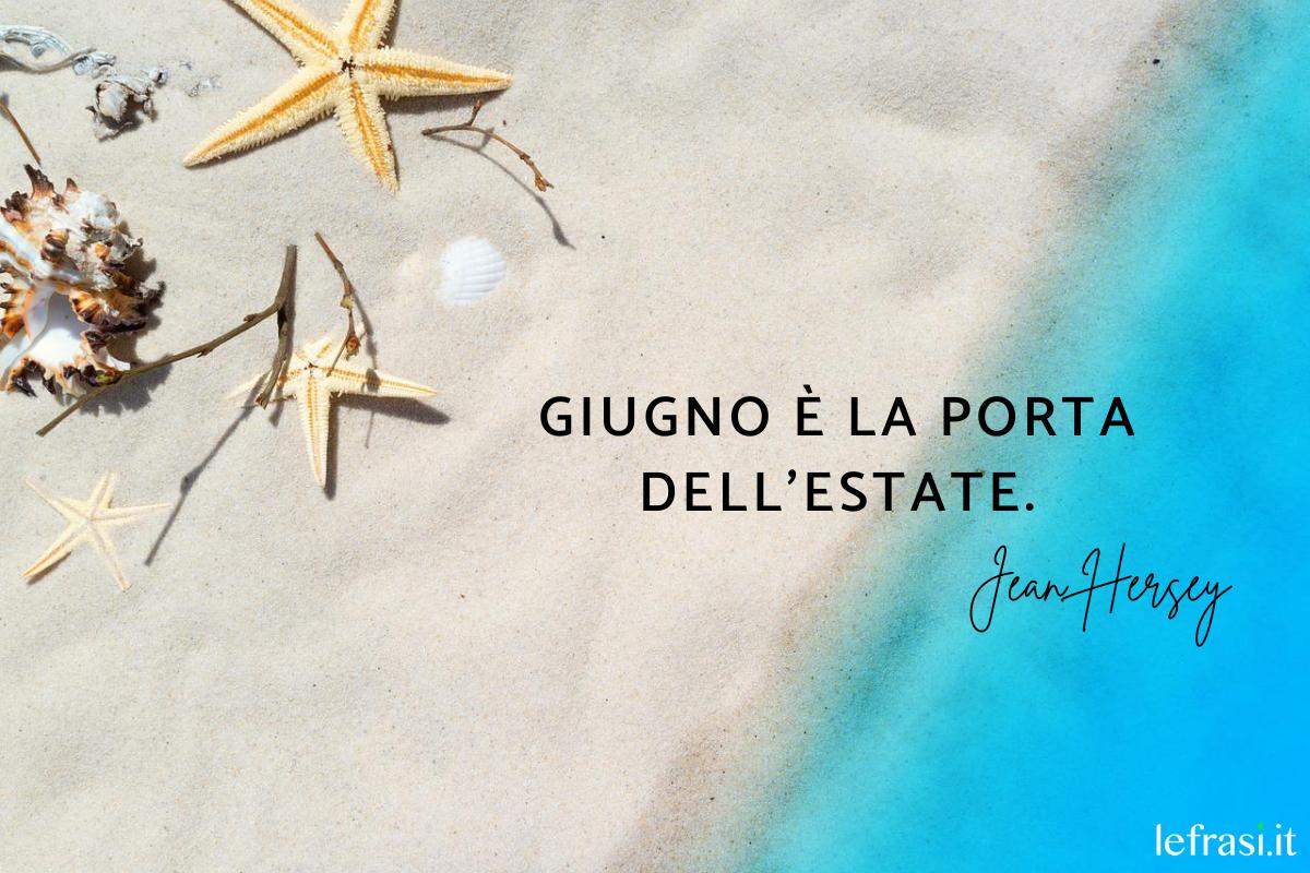 +50 Frasi su GIUGNO - Belle e simpatiche! (Con IMMAGINI)