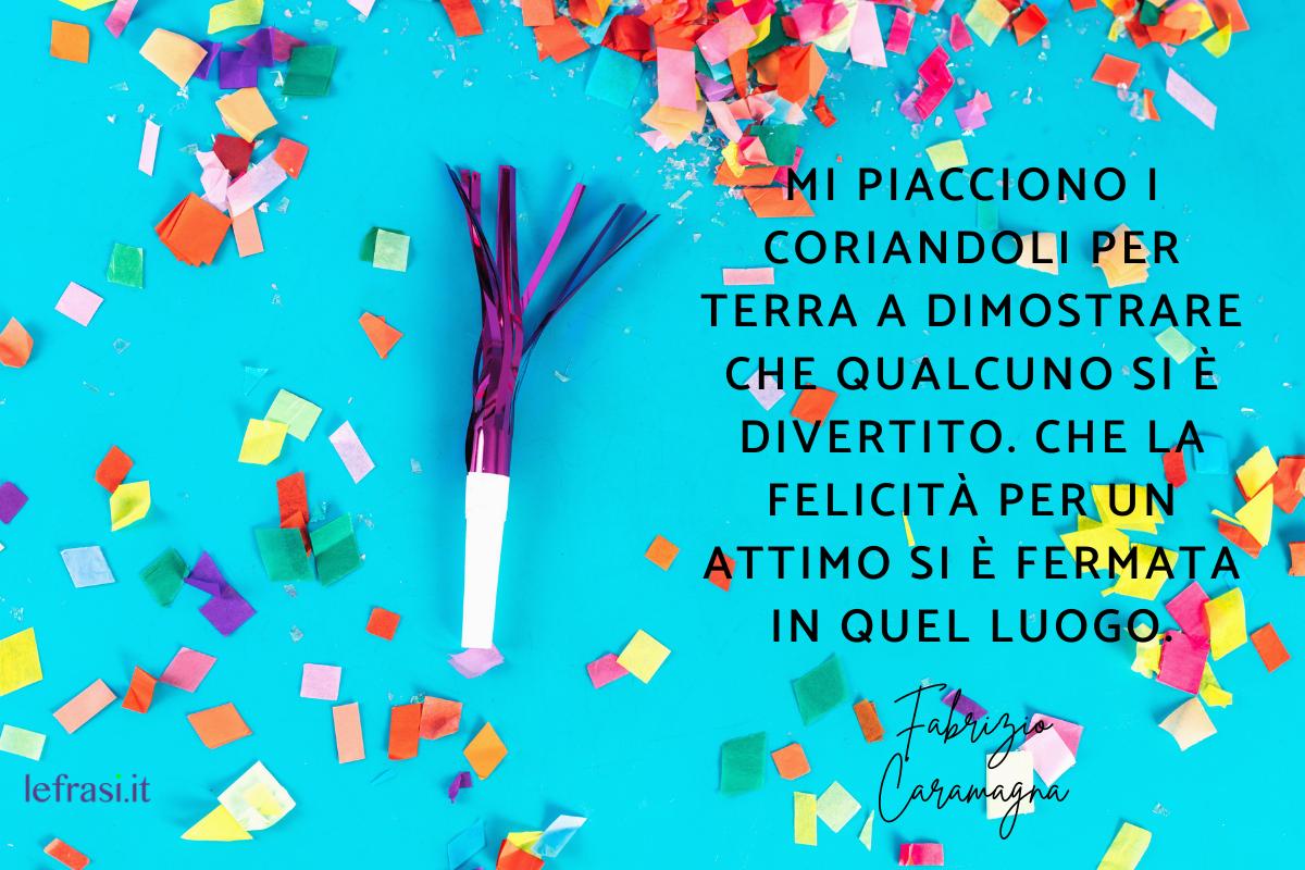 110 Frasi sul Carnevale: Divertenti, Originali e per Bambini!