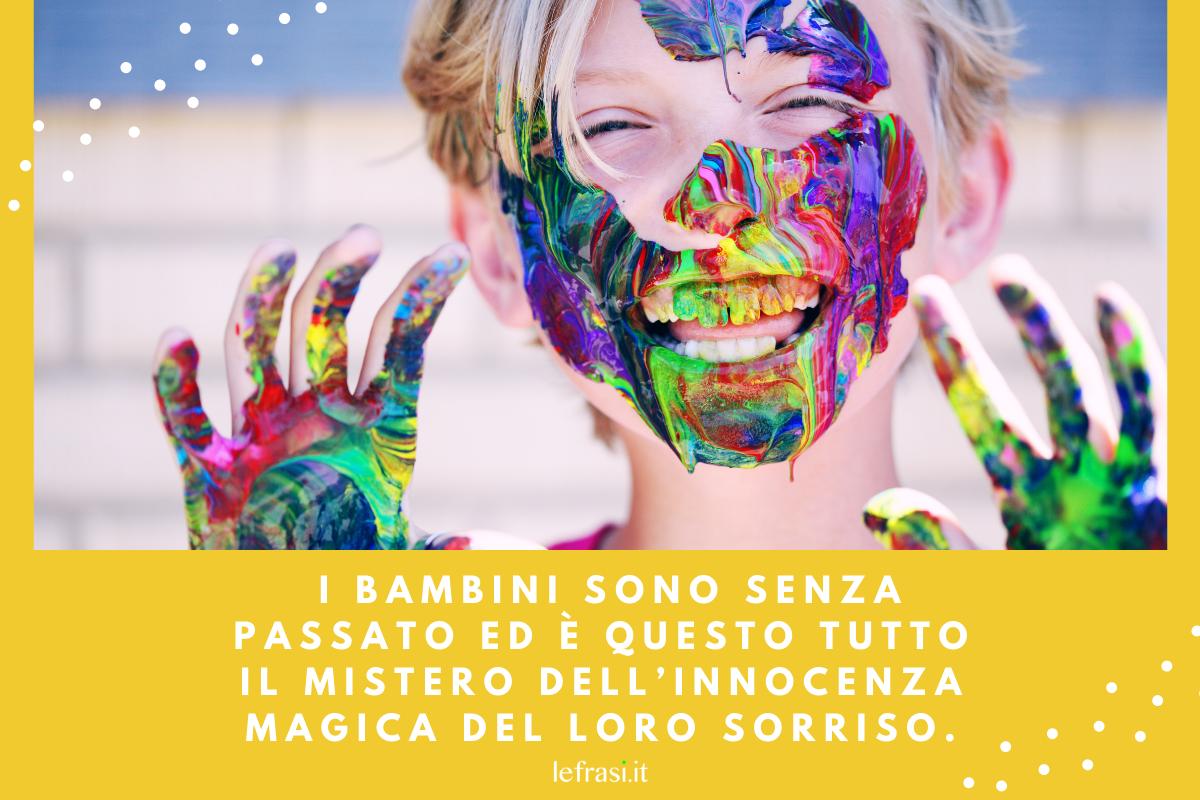 40 Migliori Frasi sui Bambini: Per rimanere sempre BAMBINI